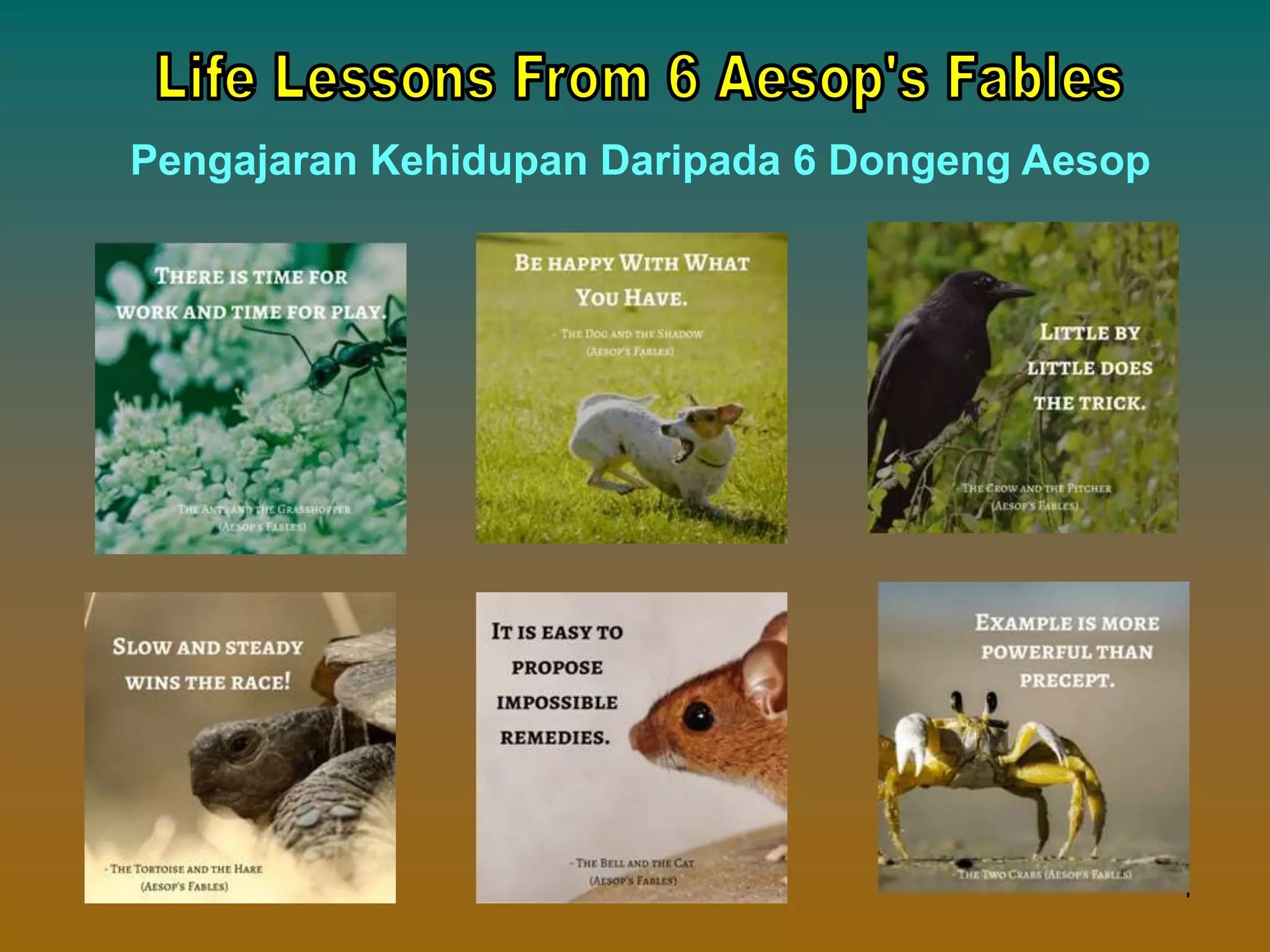 LIFE Lessons From 6 Aesop's Fables (Eng. & Malay).ppt