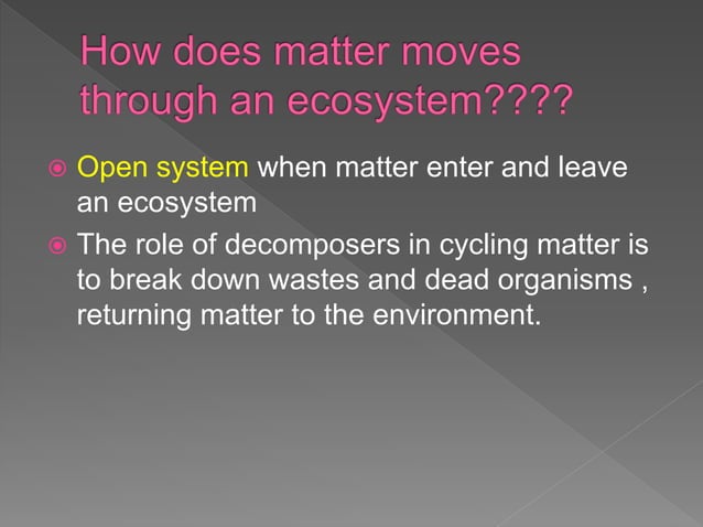 energy and matter in ecosystem | PPTX