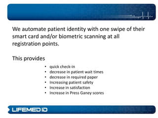What does LifeMed ID’s SecureReg™ provide? | PPTX | Technology & Computing