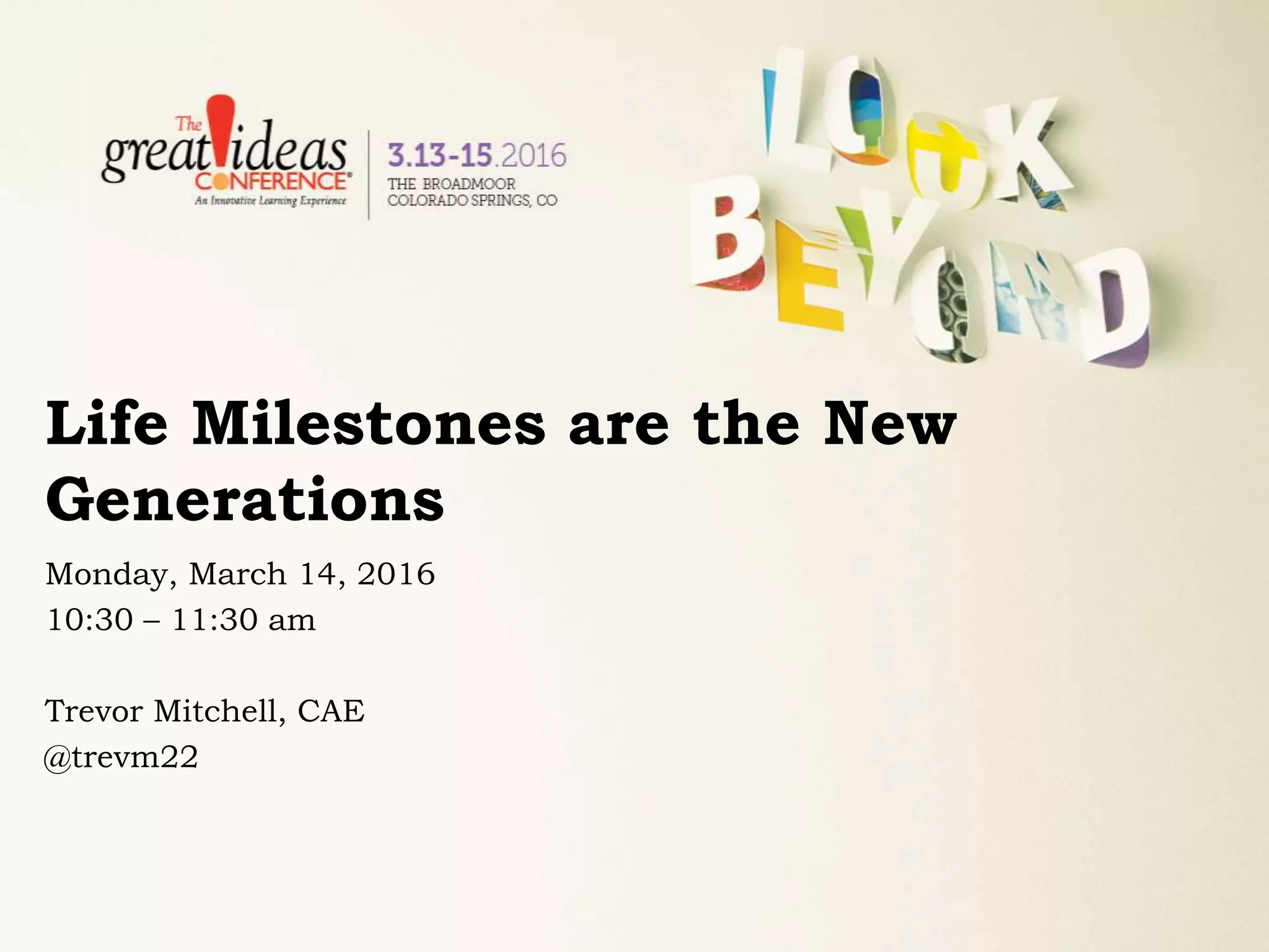 Life milestones are the New Generations | PPTX