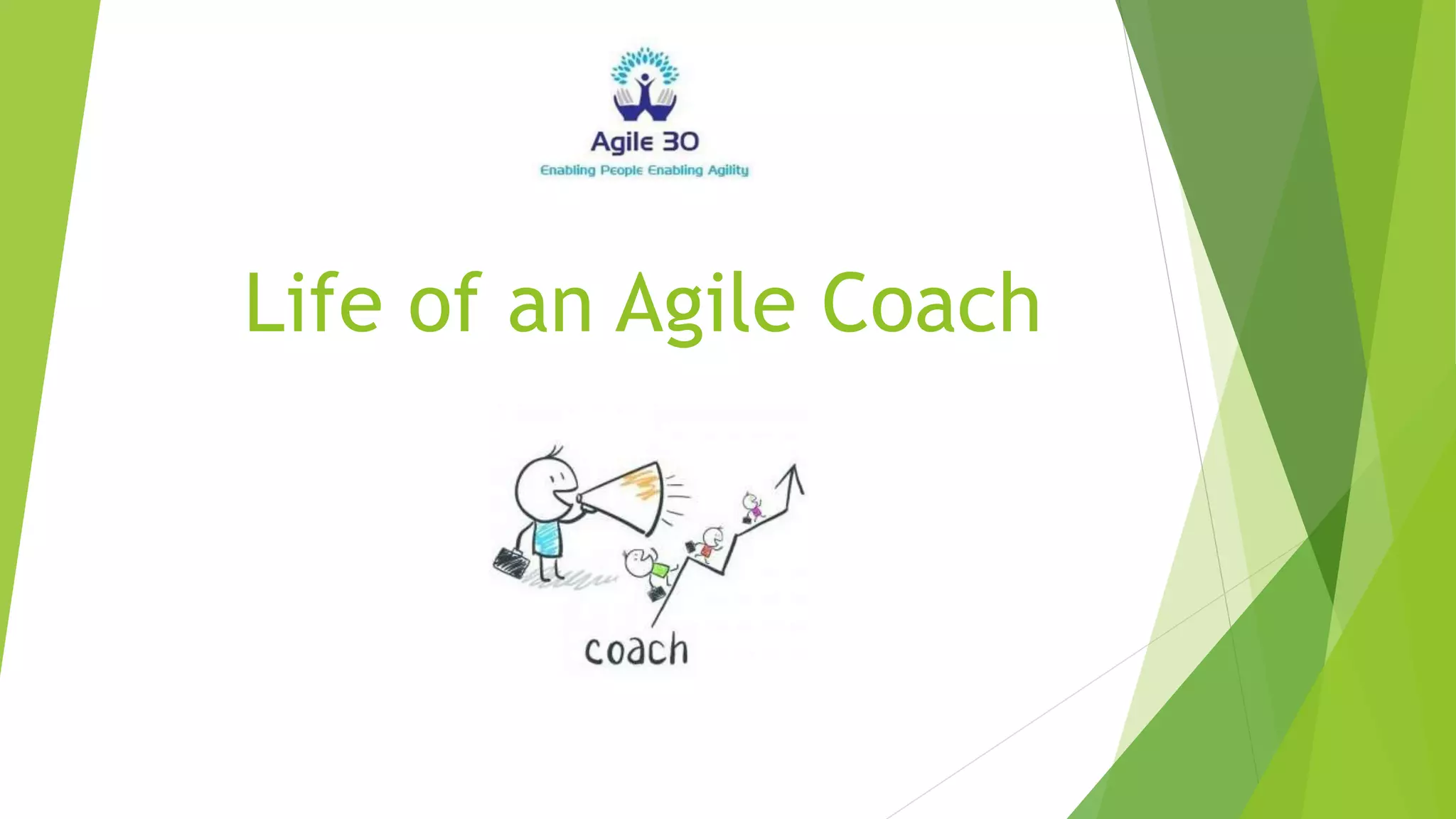 Life of an agile coach | PPT