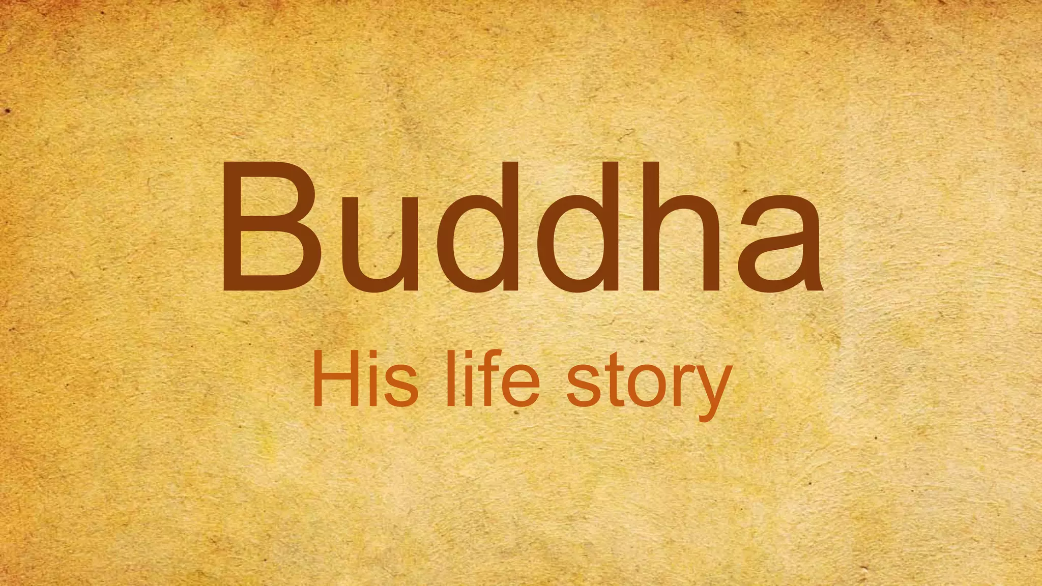 The Life of Buddha | PPTX
