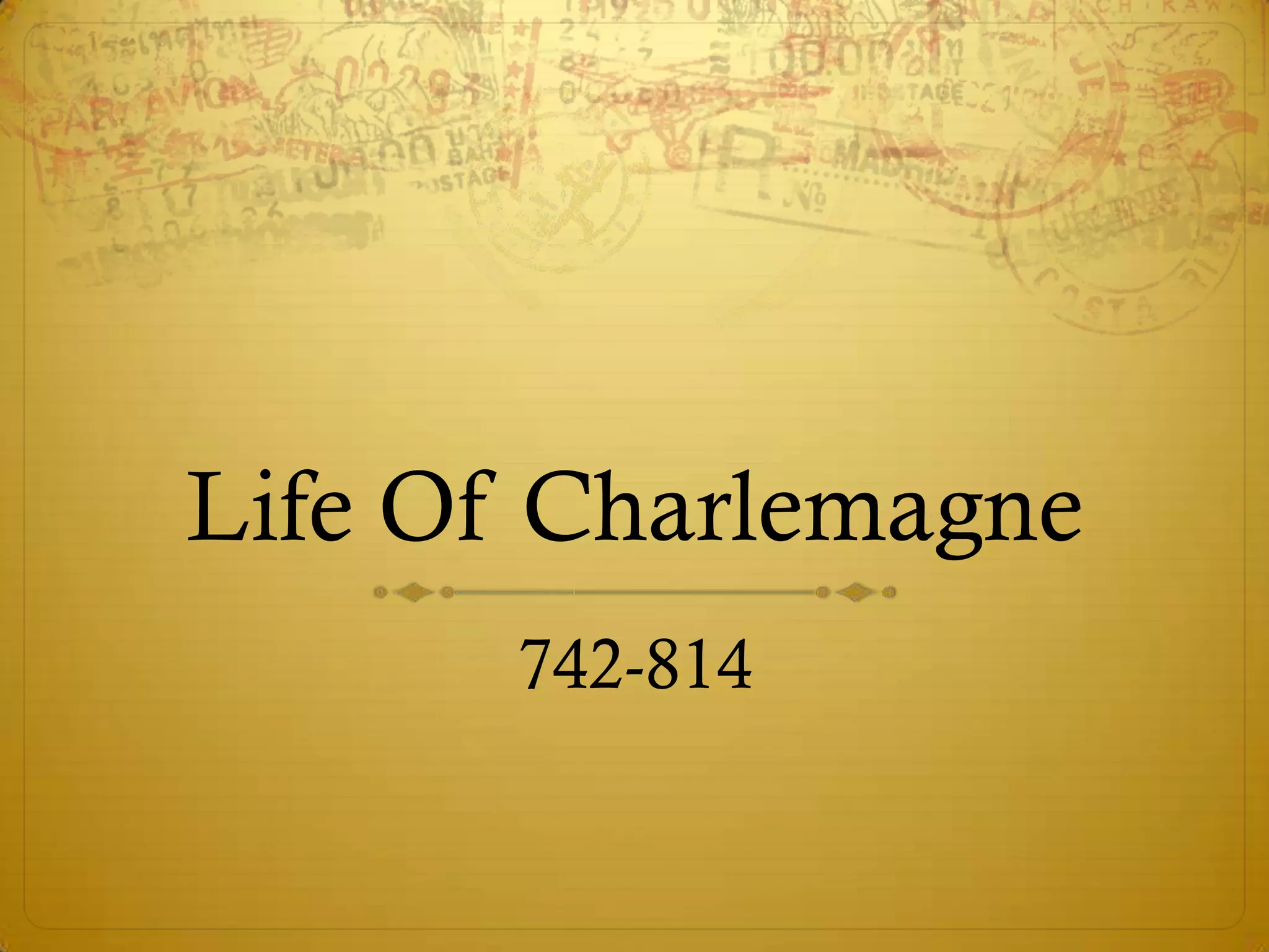 Life Of Charlemagne | PPTX