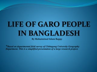Life of Garo People in Bangladesh | PPTX