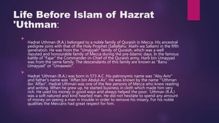 Life of hazrat usman(ra) | PPTX