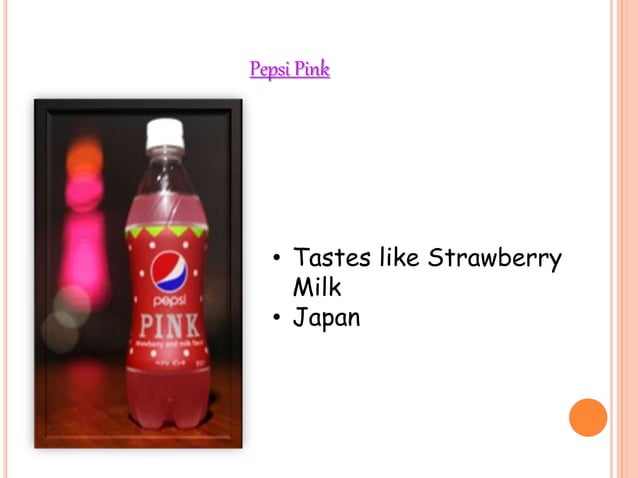 Life of Pepsi and its journey | PPTX | Food & Drink