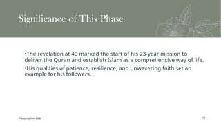 LIFE OF PROPHET MUHAMMAD AT THE AGE OF 40.pptx