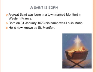 Life of St. Montfort | PPTX