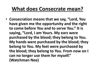 Life on the highest plane - The consecrated life | PPTX