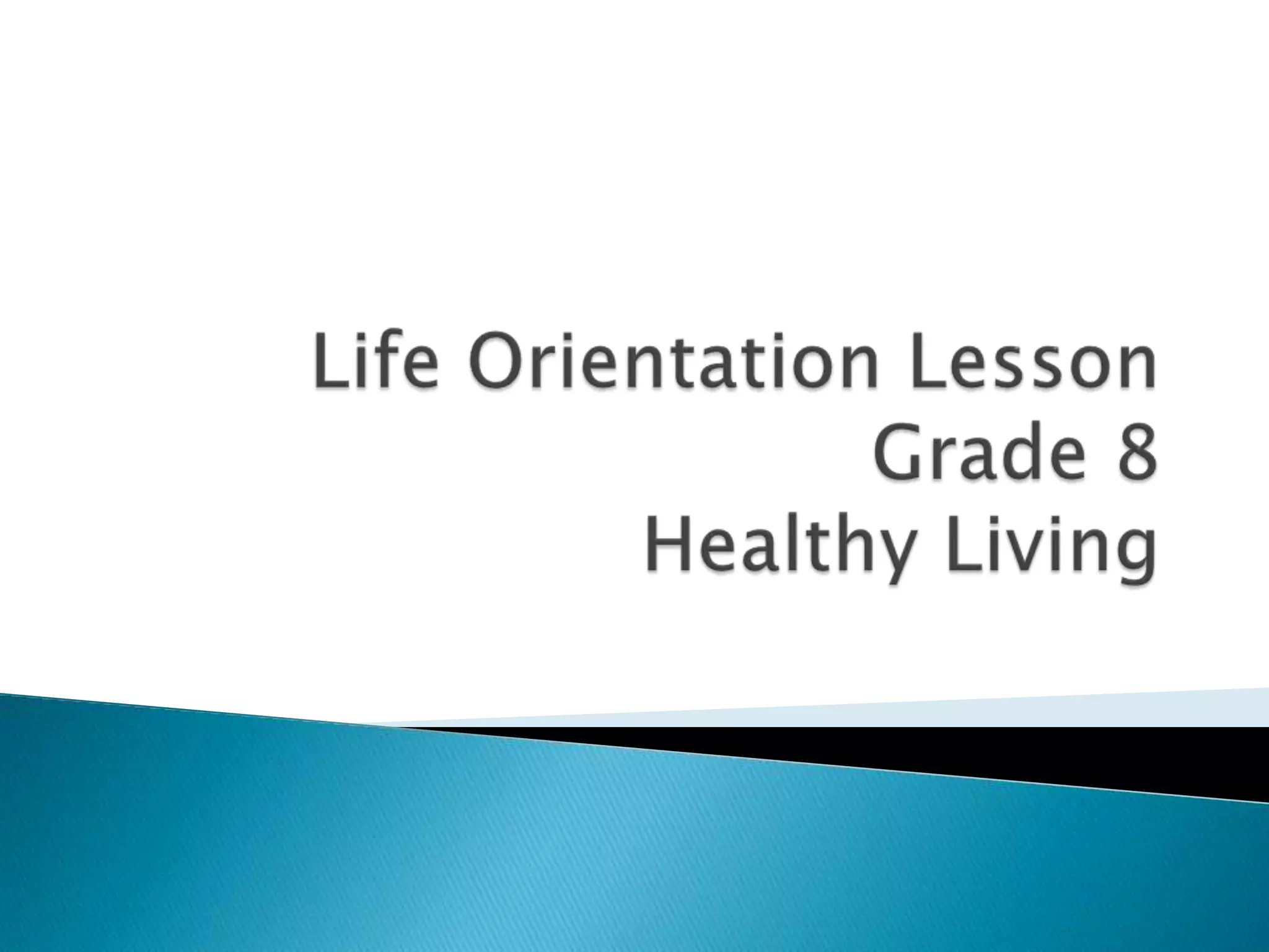 Life orientation lesson | PPT