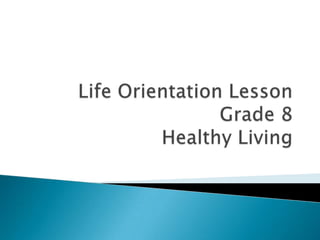 Life orientation lesson | PPT