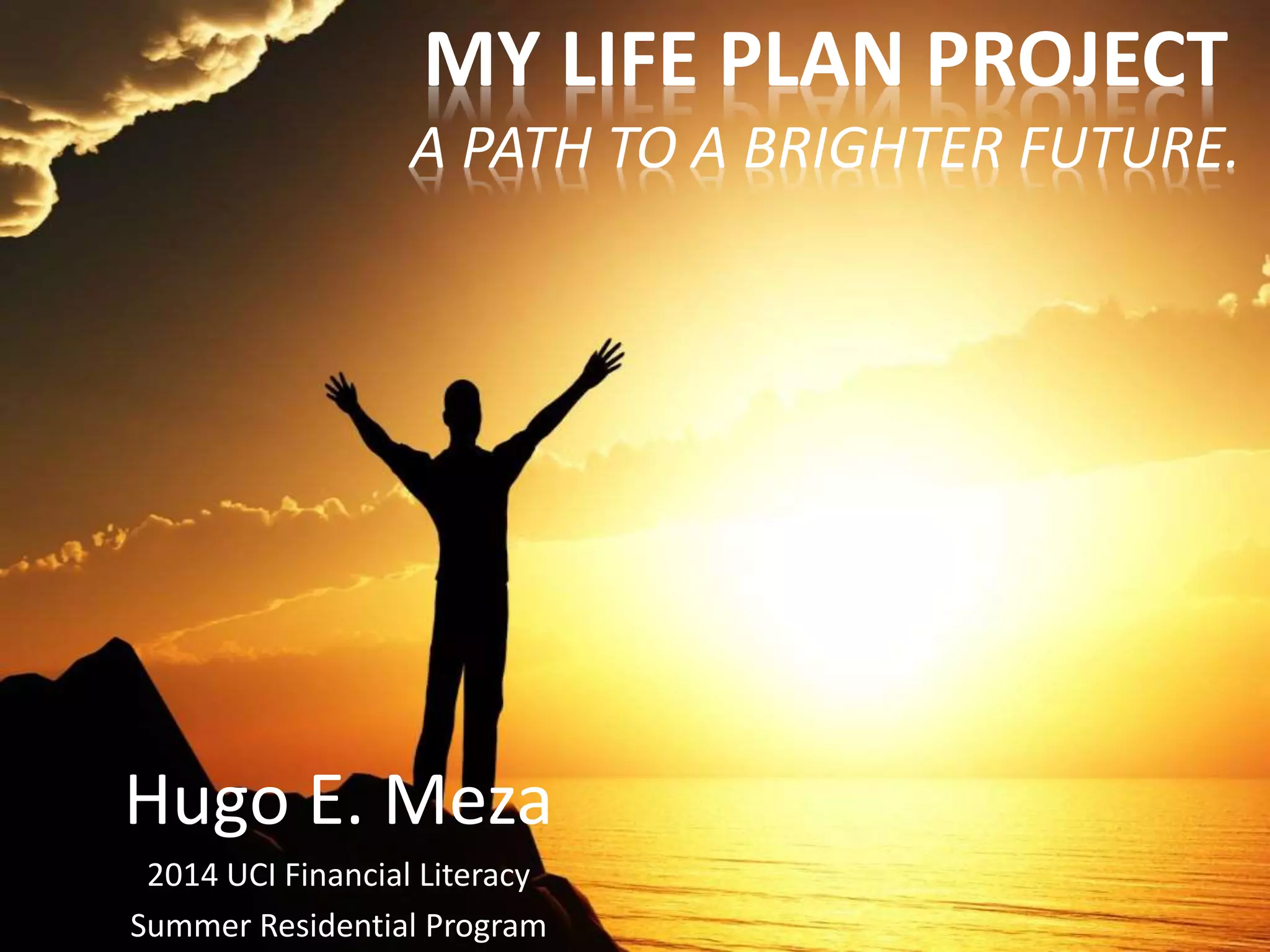 Life plan project | PPTX | College Planning | College Education