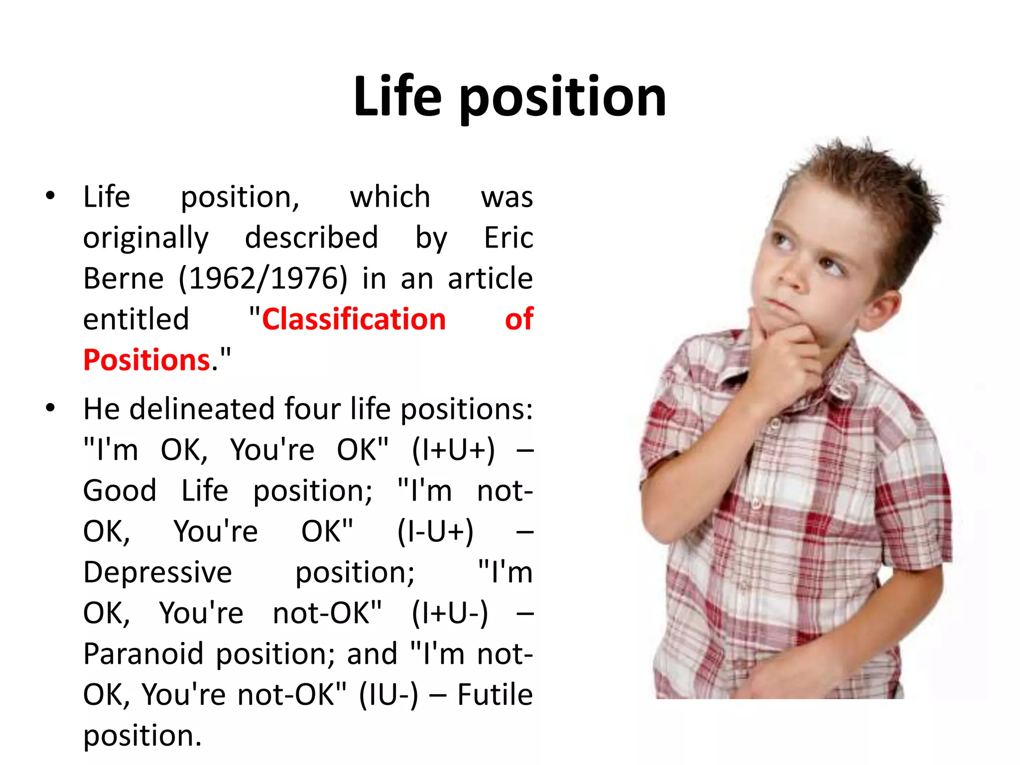 Life position - Transactional Analysis | PPTX