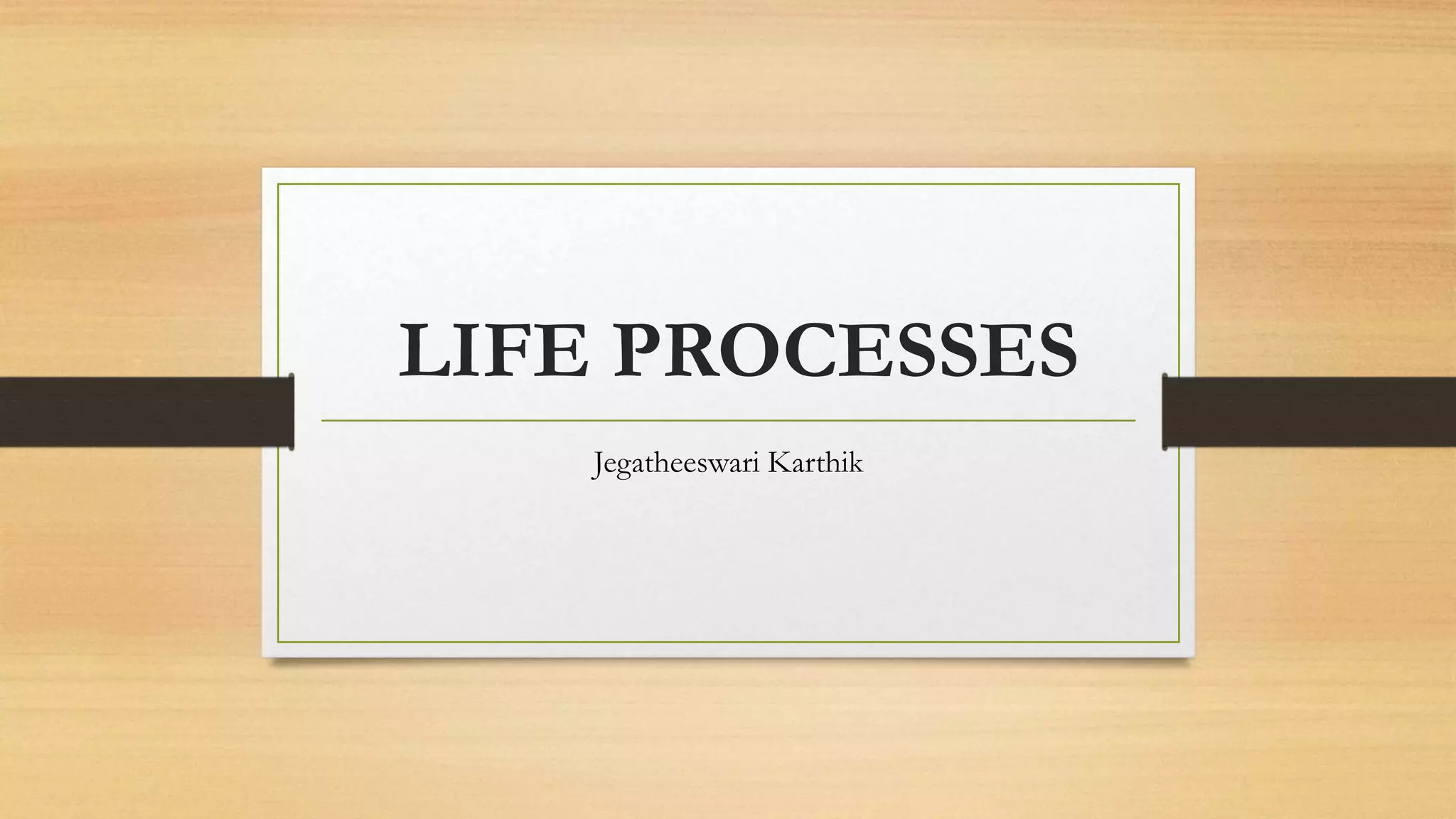 Life process | PPTX