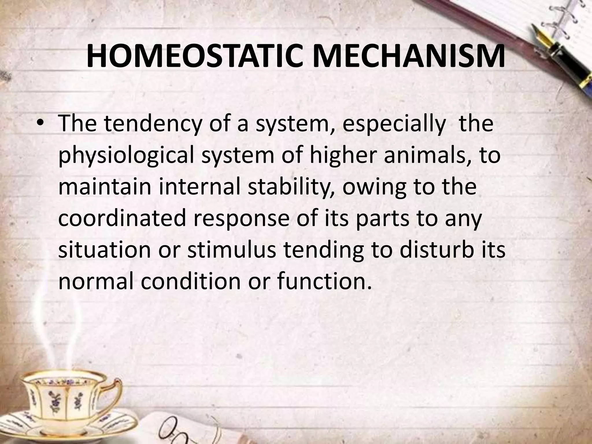 Life process- hemostatic mechanism, biological and psychological ...