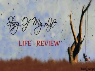 Life review | PPT