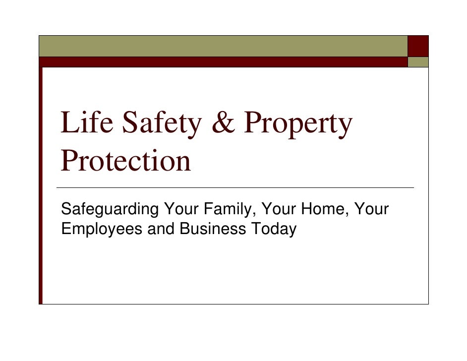Life Safety and Property Protection