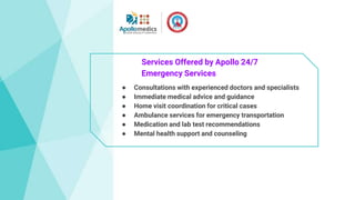 Lifesaving Care Anytime, Anywhere : Apollo 24/7 Emergency Services | PPTX