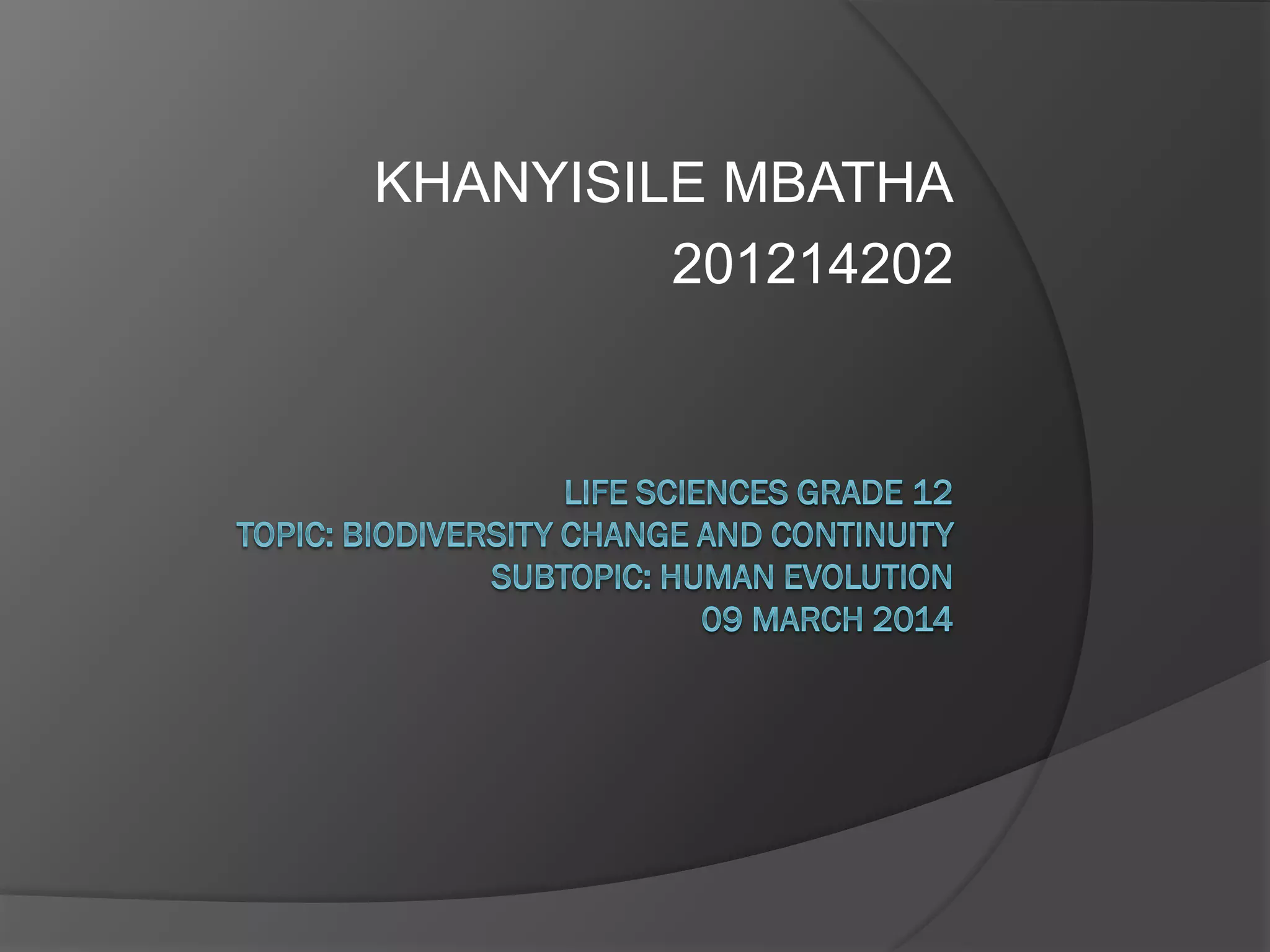 Life sciences grade 12 human evolution | PPTX