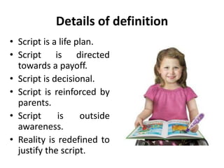 Life scripts definitions (Transactional analysis / TA is an integrative ...