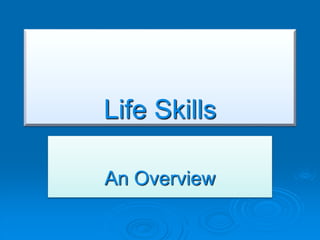 Life skill overview | PPT