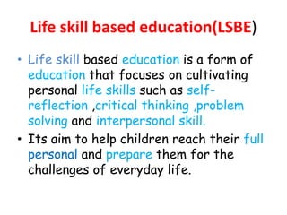 LIFE SKILLS ).pptxLife skill based education is a form of education ...