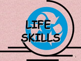Life Skills | PPT