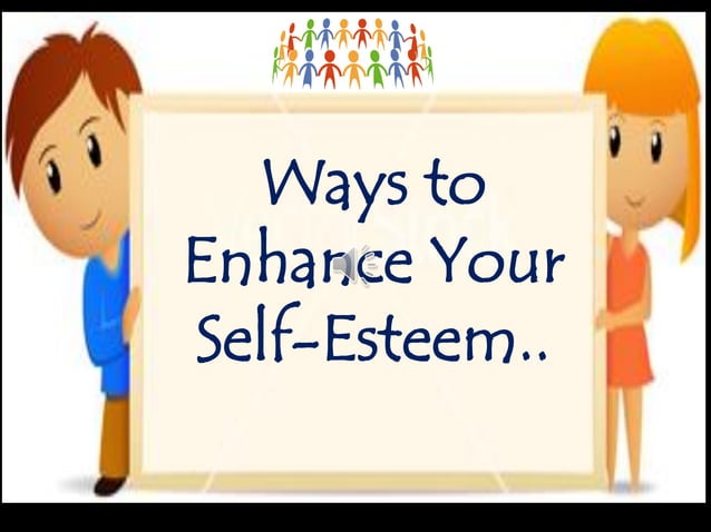 Life skill - Self Esteem | PPT