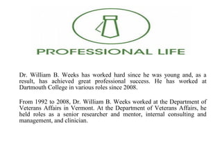 Life story of Dr. William B. Weeks | PPT