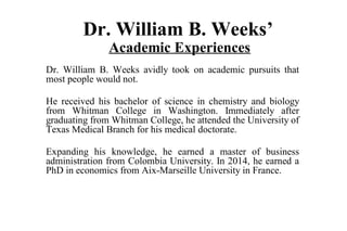 Life story of Dr. William B. Weeks | PPT