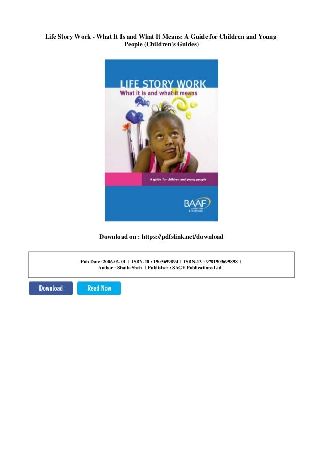 Life story work what it is and what it means: a guide for children and ...
