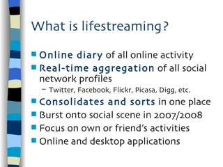 Lifestreaming | PPT