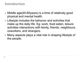 Life style changes of middle adulthood (adult) | PPT