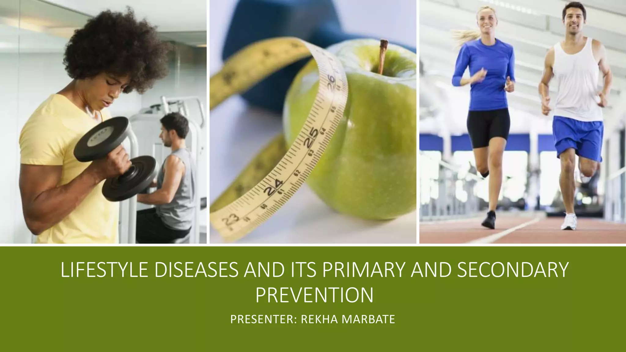 Lifestyle disease and its primary and secondary prevention | PPTX