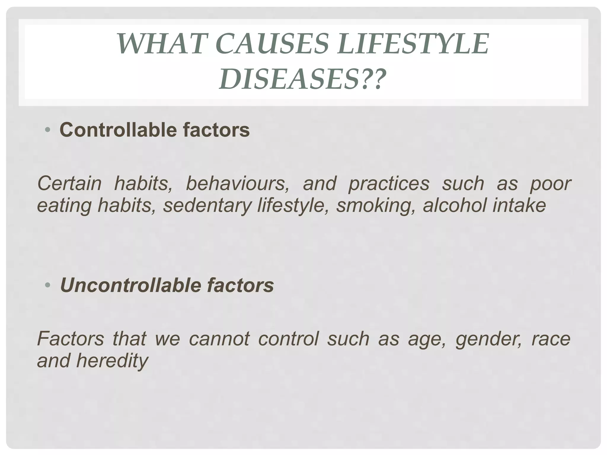 Lifestyle diseases and management | PPTX
