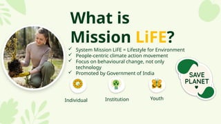 Lifestyle for Environment : Mission LiFE | PPTX