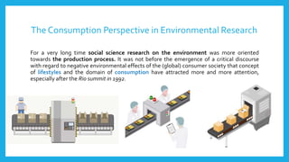 Life styles and consumption styles | PPTX