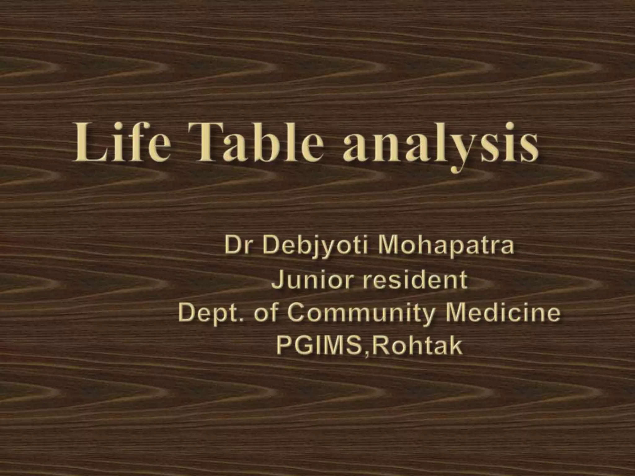 Life table analysis | PPTX