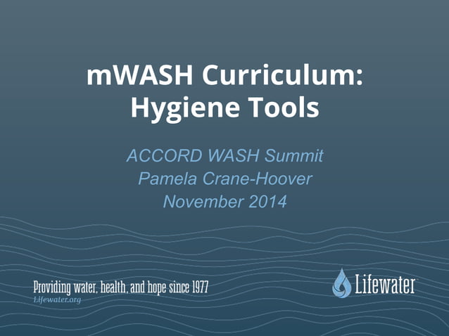 Lifewater mWASH Curriculum | PPT