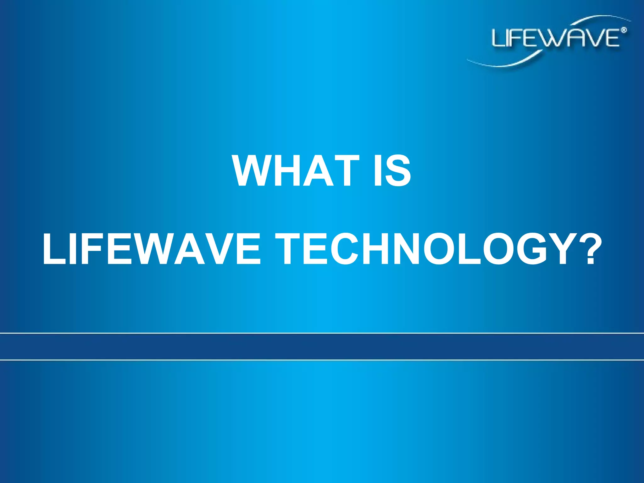 Life Wave Presentation | PPT