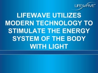 LifeWave Presentation ( English language ) | PPT