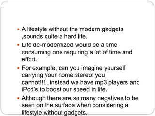 Life without gadgets | PPTX