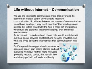 Life without Internet ! -USAMV | PPTX