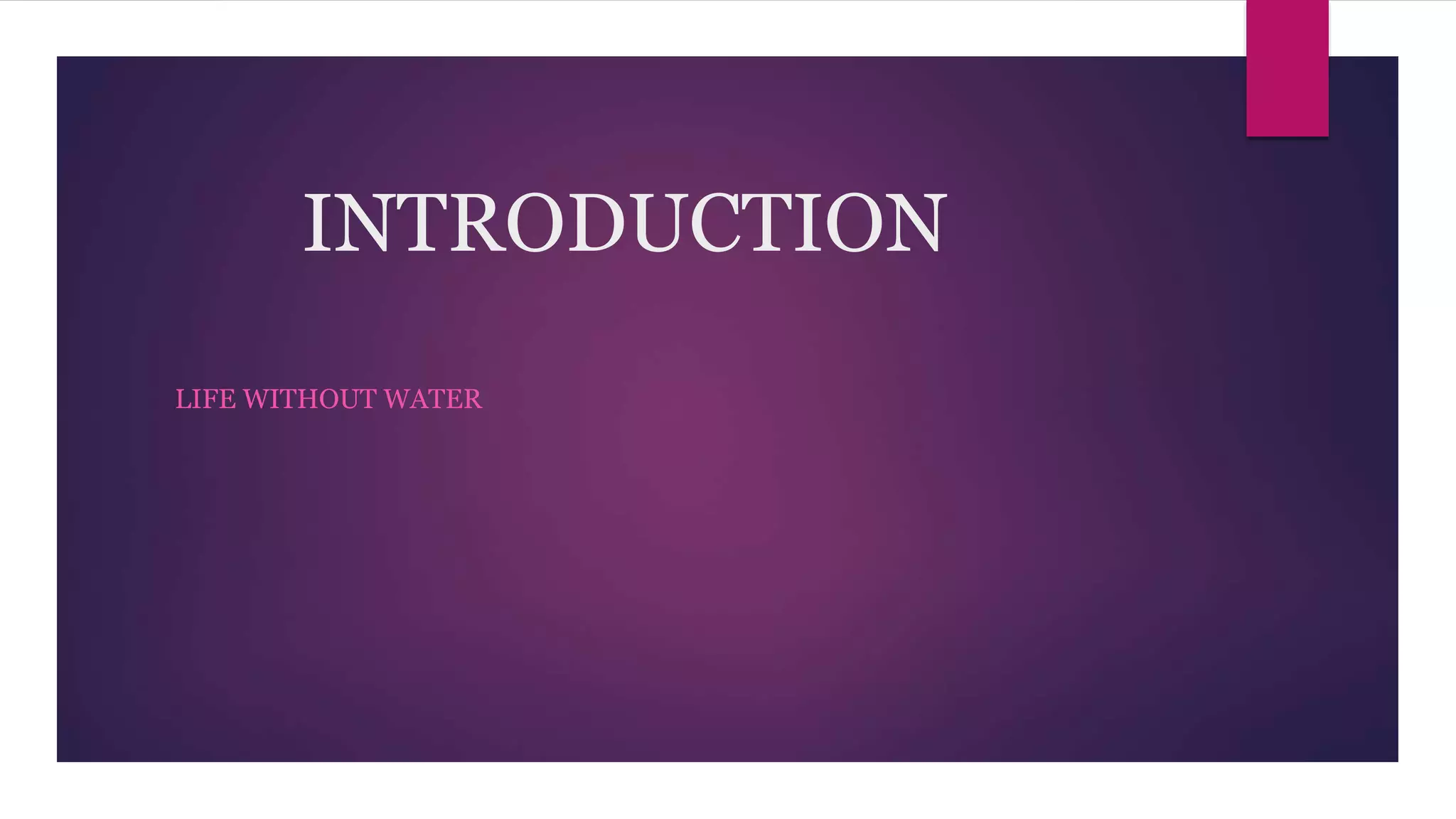 LIFE WITHOUT WATER.pptx