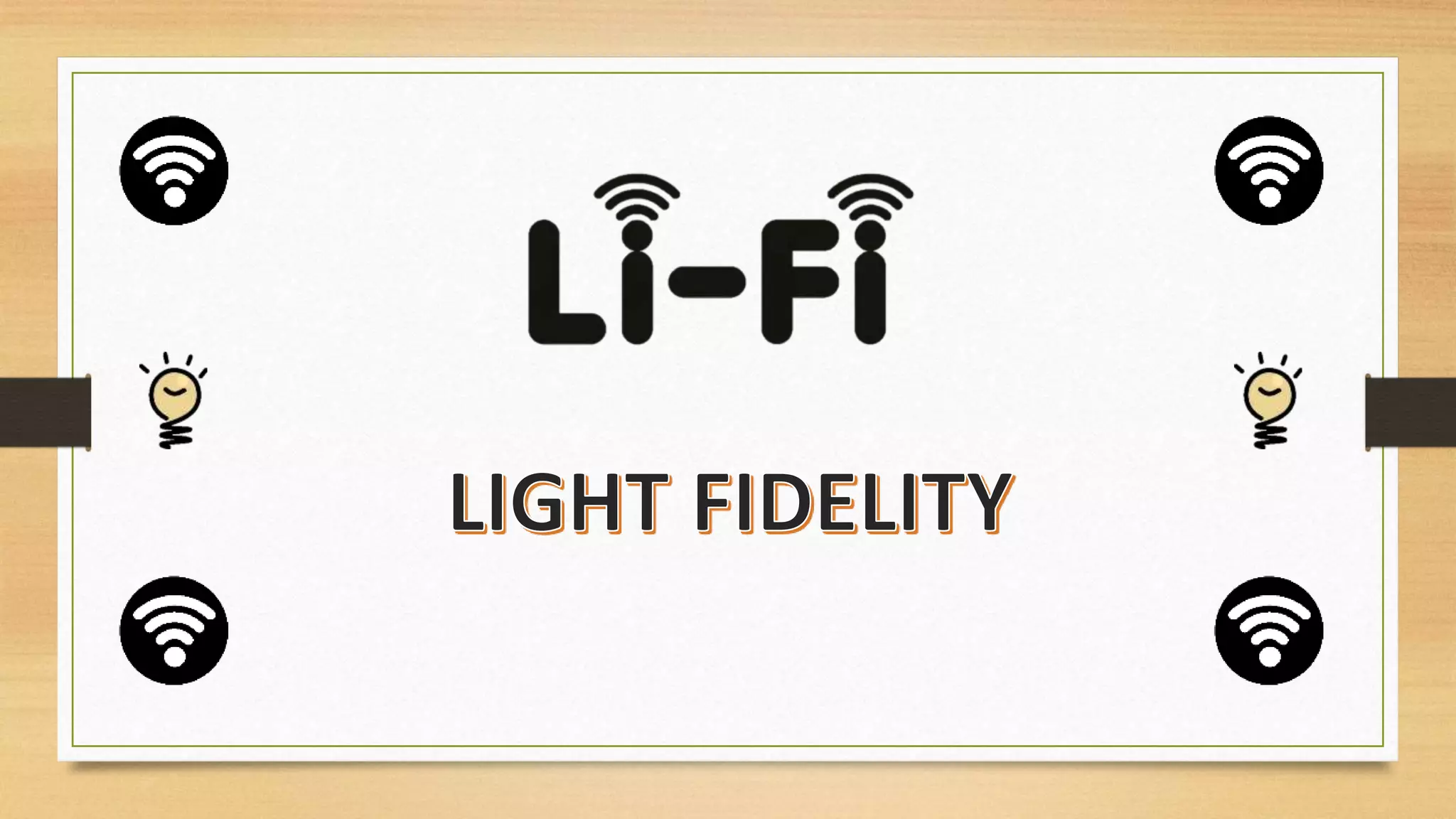 Lifi Light Fidelity | PPT