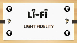 Lifi Light Fidelity | PPT