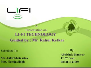 Lifi abhishek | PPTX | Computer Networking | Computing