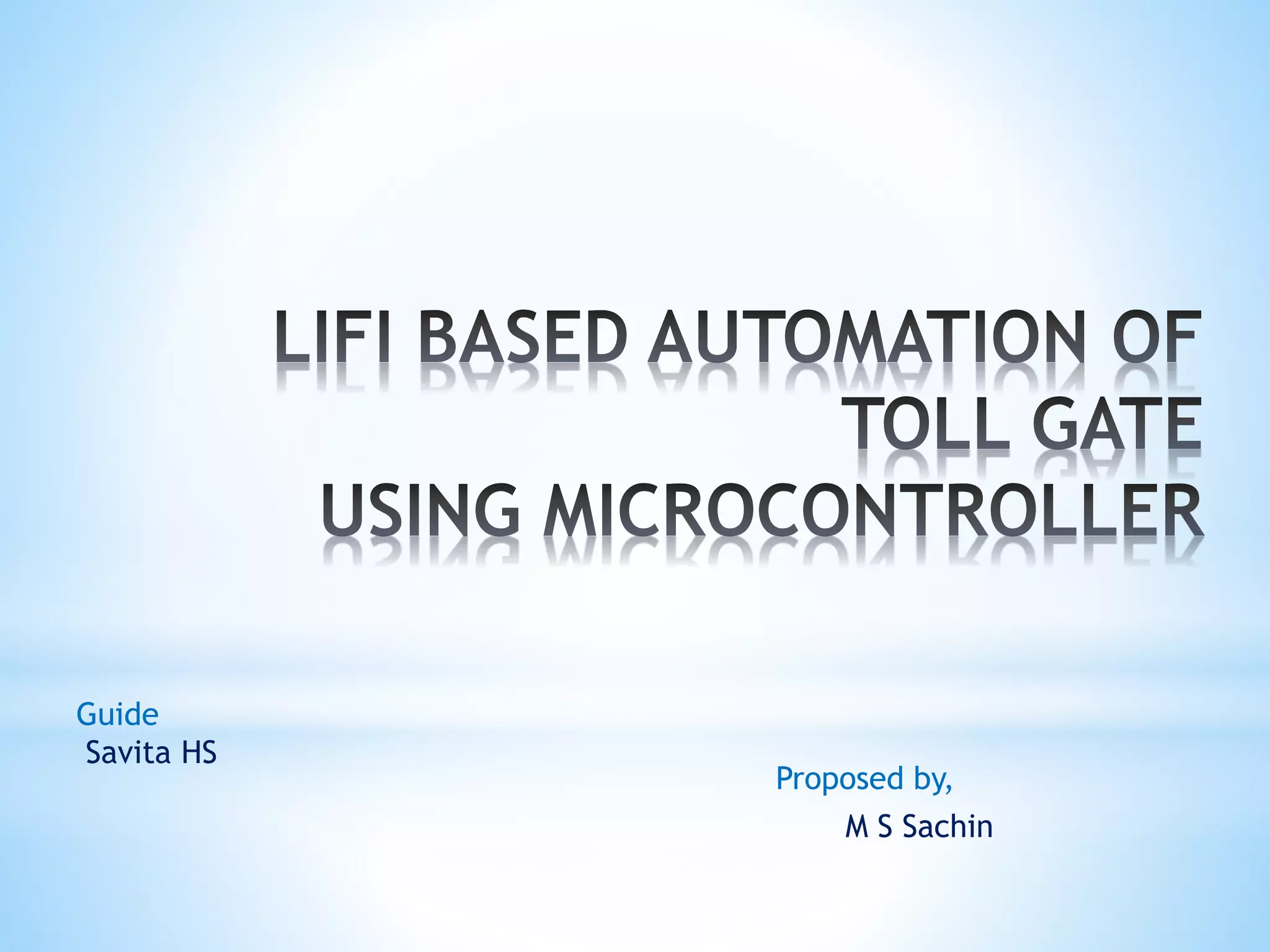 Lifi based automation of toll gate | PPTX