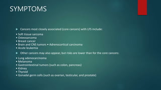 Li fraumeni Syndrome | PPTX