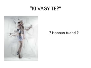 LIFT - A női identitások rétegei workshop | PPTX